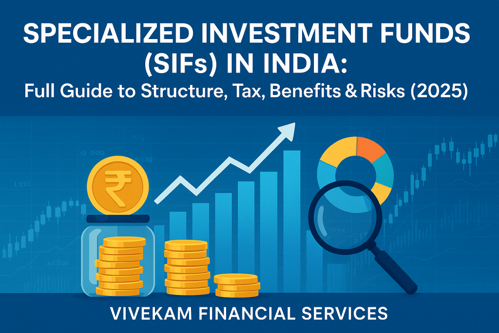 Specialized Investment Funds - Vivekam Financial Services
