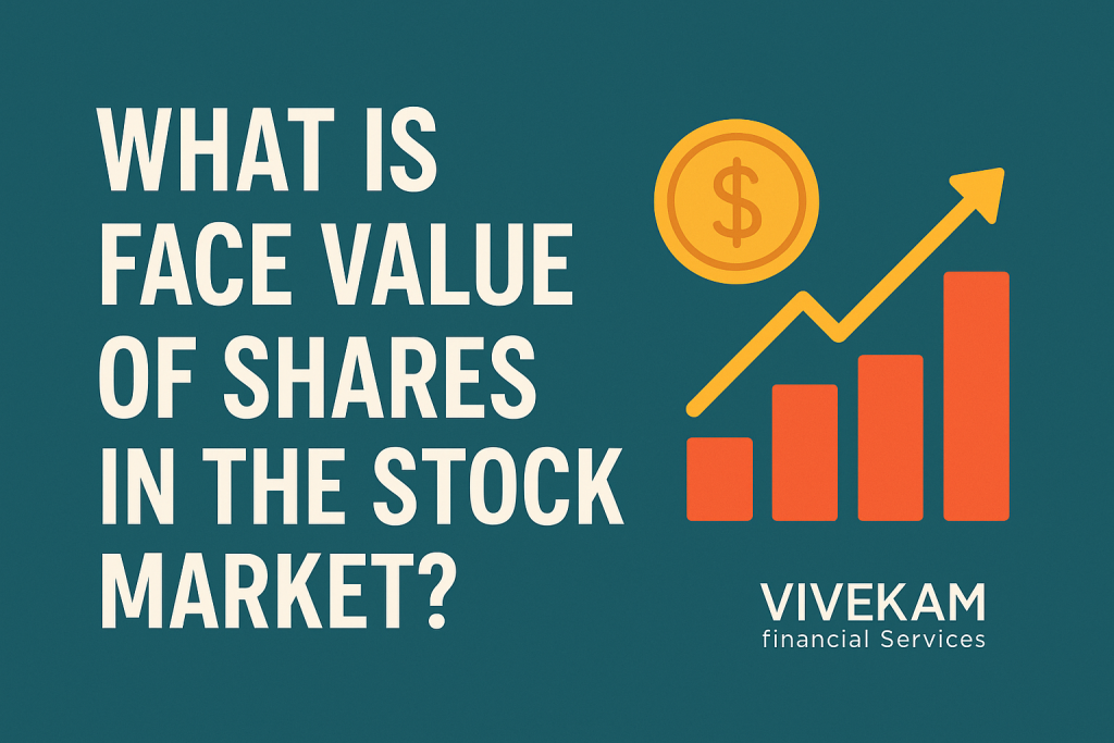 Face Value of Shares: Meaning, Importance & Examples